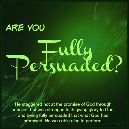 Are You Persuaded? | Living in The Spirit
