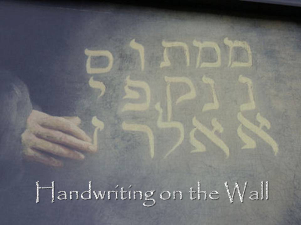 Handwriting on the Wall | Living in The Spirit