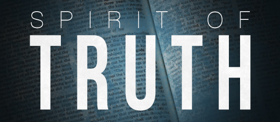 Spirit of Truth | Living in The Spirit